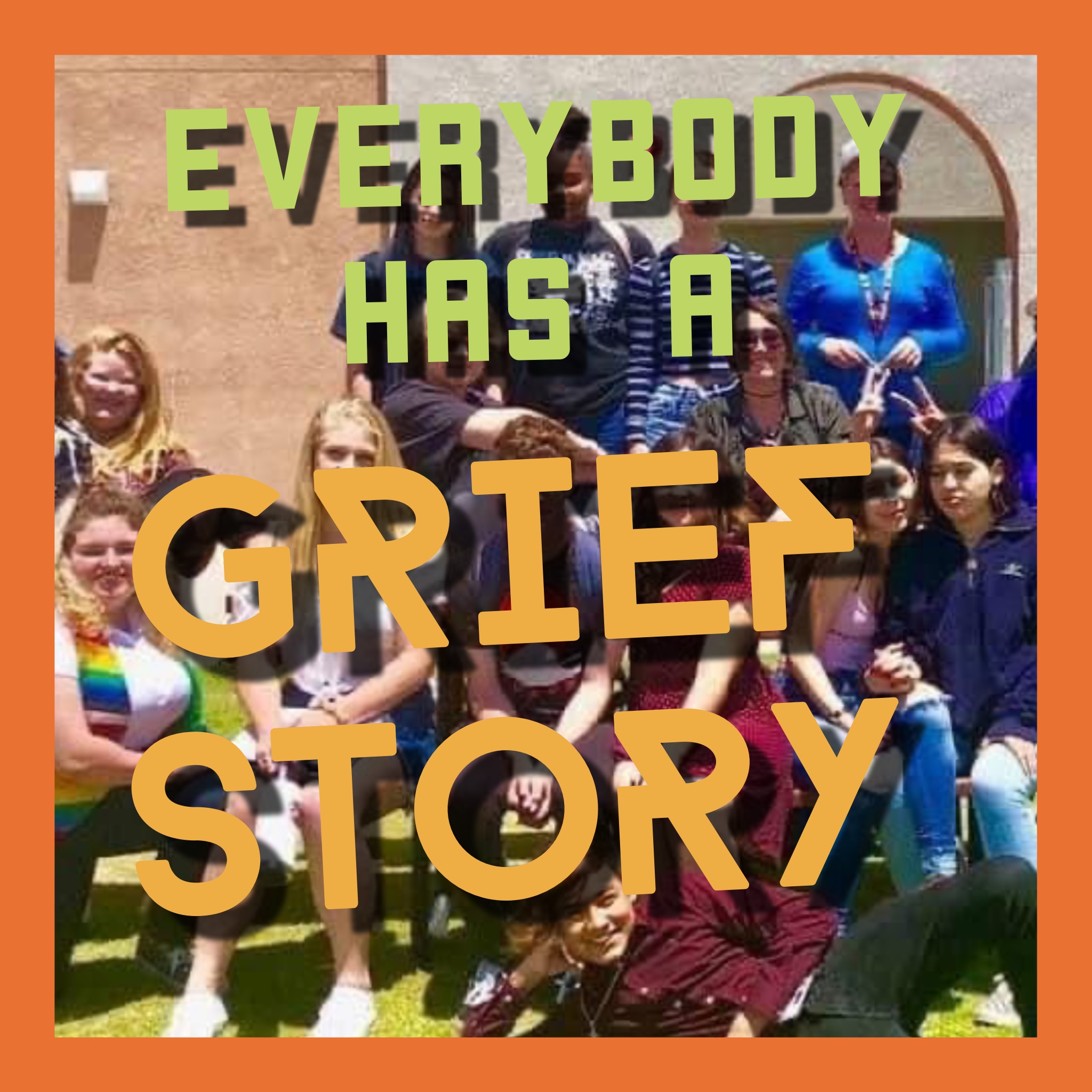 Grief Stories - Greiving Teens